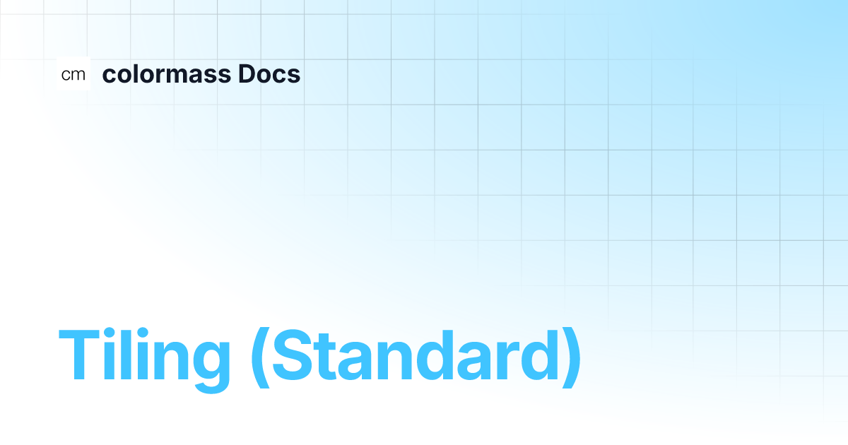 Tiling (Standard) | colormass Docs