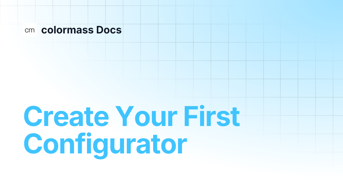 Create Your First Configurator | colormass Docs