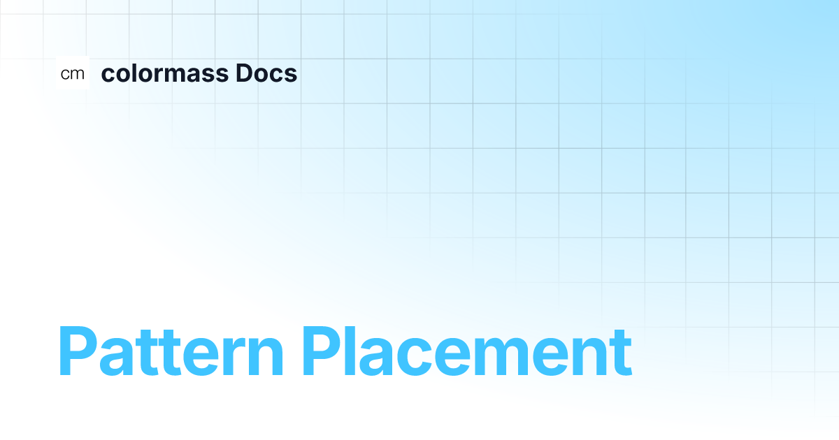 Pattern Placement | colormass Docs