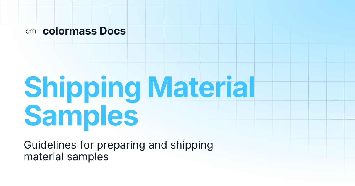 Shipping Material Samples | colormass Docs